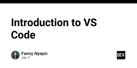 introduction to vs code dev community