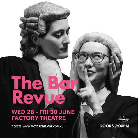 Come See And Have A Great Night Out At The Bar Revue Written And Directed By Our