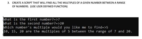 Solved 3 Create A Script That Will Find All The Multiples