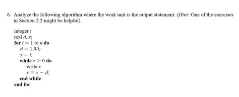 Solved Analyze The Following Algorithm Where The Work Unit Chegg