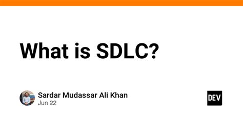 What Is Sdlc Dev Community