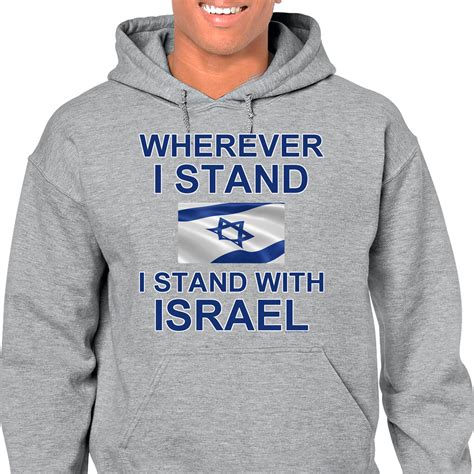 Wherever I Stand I Stand With Israel Hooded Sweat Shirt Support Israel