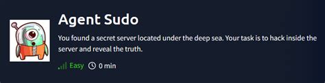 Agent Sudo Lab Walkthrough Tryhackme By Pavanboss Medium