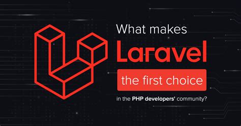 laravel the first choice in the php developers community