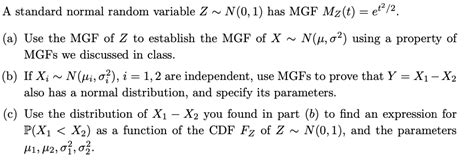 Solved A Standard Normal Random Variable 2 ~ N01 Has Mgf