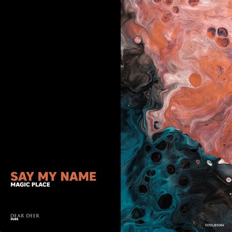 ‎say My Name Single Album By Magic Place And Sevenever Apple Music