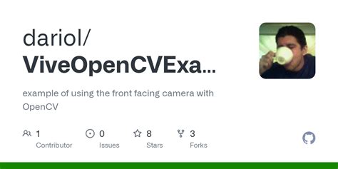 Github Dariol Viveopencvexample Example Of Using The Front Facing Camera With Opencv