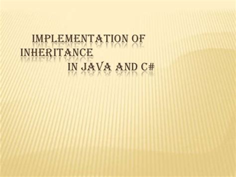Inheritance Inheritance In Java
