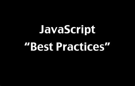 Best Practices Javascript Basic By Telkom Developer Medium