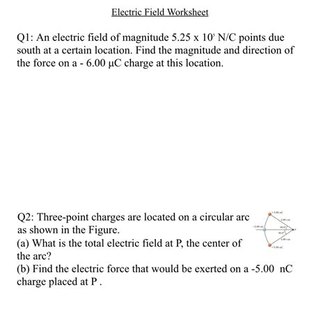 Electric Field Worksheet Q1 An Electric Field Of Magnitude 5 25 × 10 5 N C Points Due South