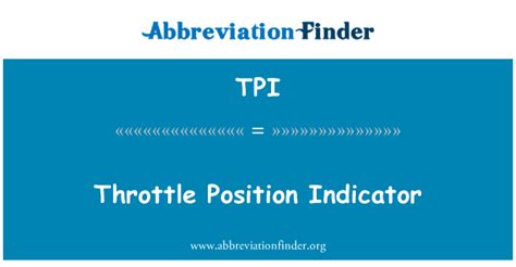 Tpi Stands For Throttle Position Indicator Abbreviation Finder