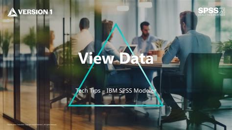 Tech Tip View Data In Ibm Spss Modelerpptx