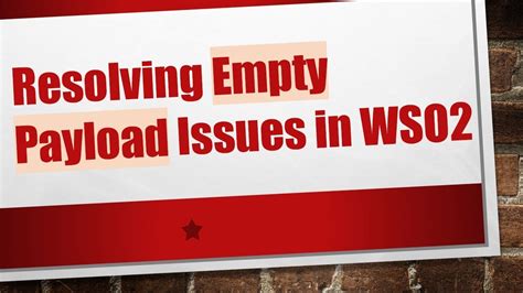 resolving empty payload issues in wso2 youtube