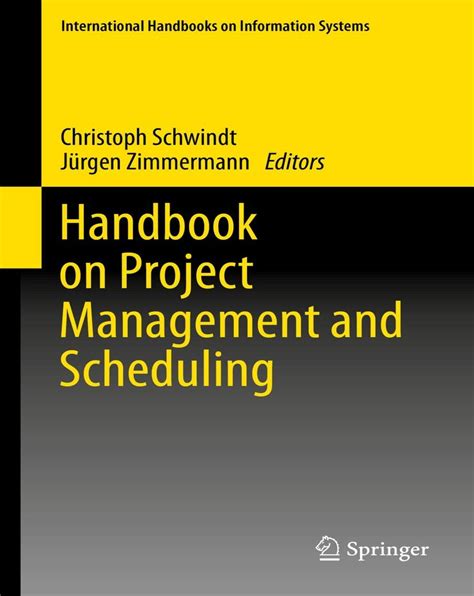 Handbook On Project Management And Scheduling 1 And 2 Chidolib