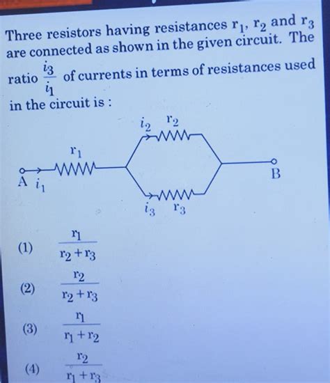 Three Resistors Having Resistances R1 R2 And R3 Are Connected As Shown