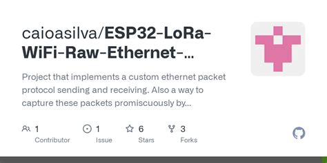 GitHub Caioasilva ESP32 LoRa WiFi Raw Ethernet Packets Repeater Project That Implements A