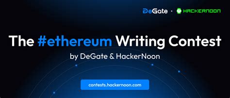 Hackernoon And Degate Launch The Ethereum Writing Contest