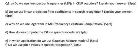 Solved Q1 A Do We Use Line Spectral Frequencies Lsfs In