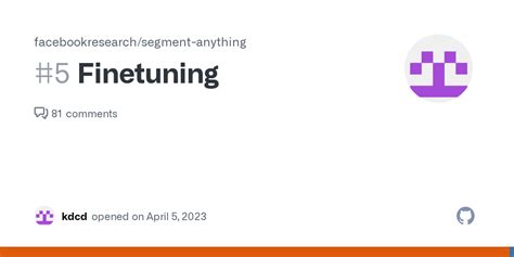 Finetuning · Issue #5 · facebookresearch/segment-anything · GitHub