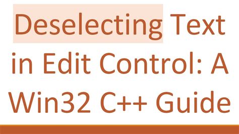 Deselecting Text In Edit Control A Win32 C Guide Youtube