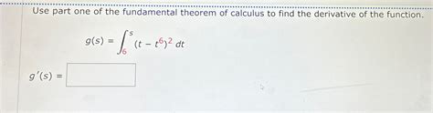 solved use part one of the fundamental theorem of calculus