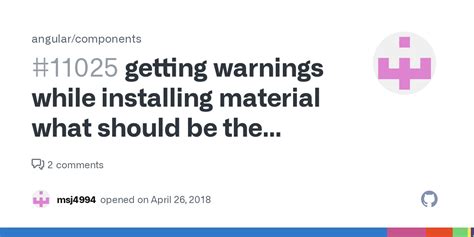 Getting Warnings While Installing Material What Should Be The Supporting Version Of Material