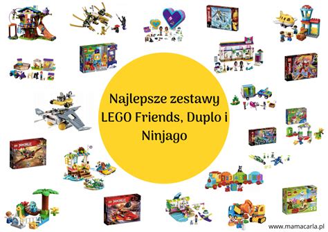 Najlepsze zestawy LEGO Friends Duplo i Ninjago do zł MamaCarla pl
