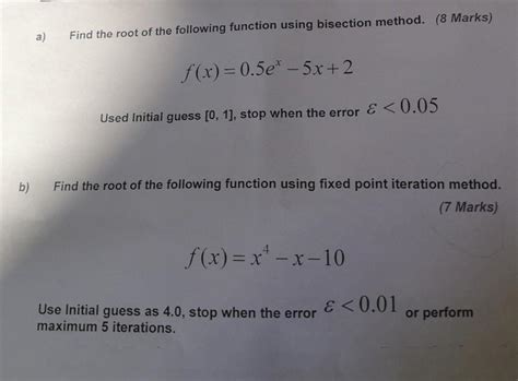 Solved A Find The Root Of The Following Function Using