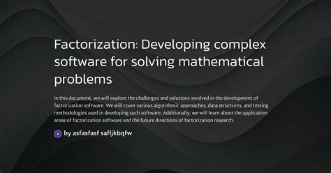 factorization developing complex software for solving mathematical