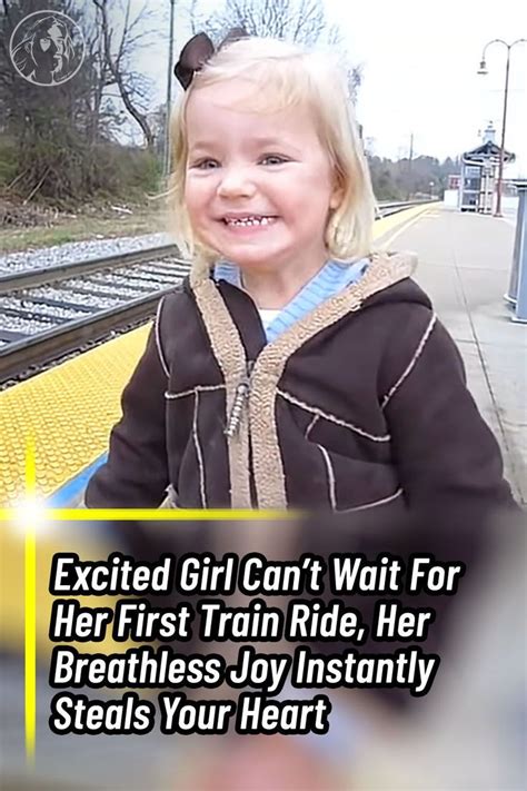 Excited Girl Can T Wait For Her First Train Ride Her Breathless Joy Instantly Steals Your