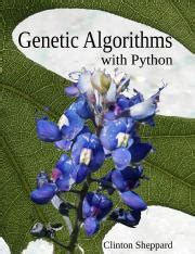 Genetic Algorithms With Python Pdf Genetic Algorithms With Python Clinton Sheppard