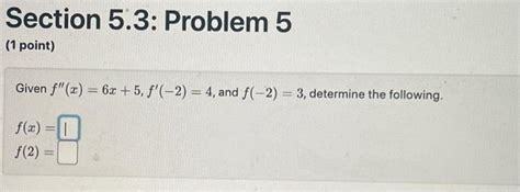 Solved Section 5 3 Problem 5 1 Point Given F X 6x