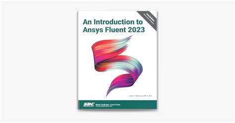 ‎an Introduction To Ansys Fluent 2023 By John E Matsson Ph D P E On Apple Books