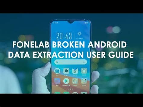 Fonelab Broken Android Phone Data Extraction User Guide YouTube