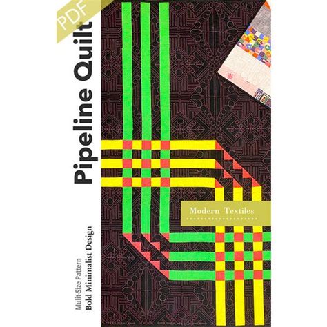 Pipeline Downloadable Pdf Quilt Pattern Modern Textiles Fat Quarter