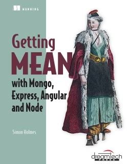 Getting Mean With Mongo Express Angular And Node Dreamtech Press Books Education Solutions