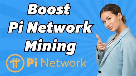 how to boost pi network mining 2025 youtube