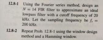 Solved Using The Fourier Series Method Design An Chegg