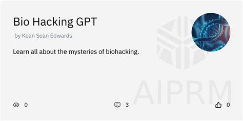 Gpt Bio Hacking Gpt By Kean Sean Edwards Aiprm For Chatgpt