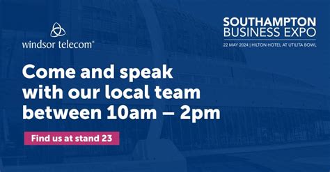 windsor telecom on linkedin southamptonbusinessexpo windsortelecom