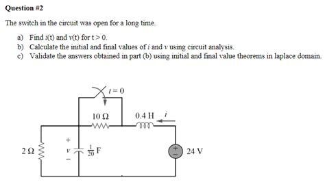 Question 2the Switch In The Circuit Was Open For A