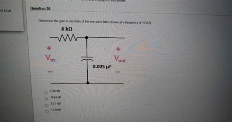 Solved P H Answer Nt Email Question 30 Determine The Gain In Chegg Com