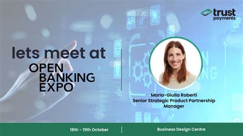 Maria Giulia Roberti On Linkedin I Will Be At The Open Banking Expo On