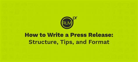 How To Write A Press Release Structure Tips And Format RLM PR