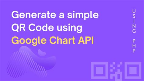 How To Generate A Simple QR Code Using Google Chart API