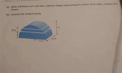 Solved 1 Write A Riemann Sum 2 Write Definite Integral