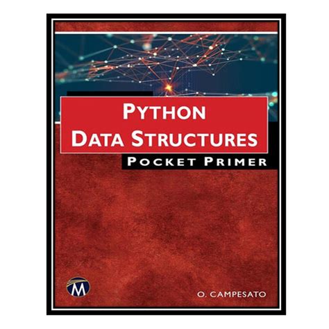 قیمت و خرید کتاب Python Data Structures اثر Oswald Campesato انتشارات