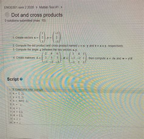 Solved Enge501 Sem 2 2020 Matlab Test 1 Dot And Cross