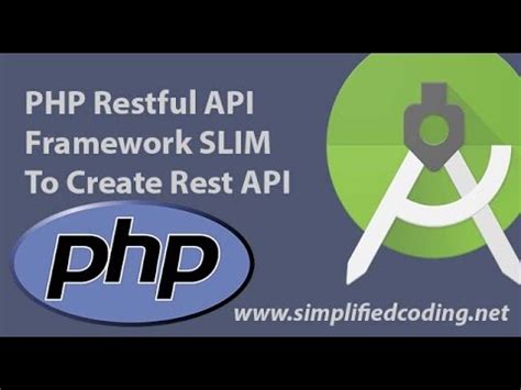 Restful API PHP Framework SLIM Tutorial YouTube