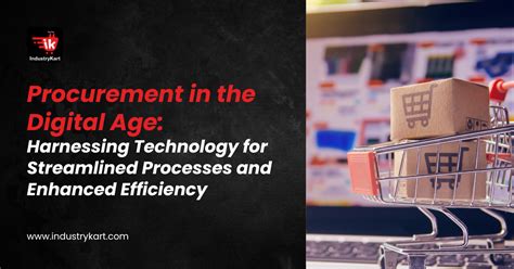 Procurement In The Digital Age Harnessing Technology For Streamlined